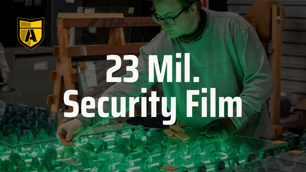 23 Mil. Security Film - Armoured One